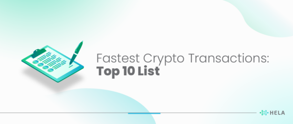 Top 10 Cryptocurrencies with Fastest Transaction Speeds in 2025 - HeLa