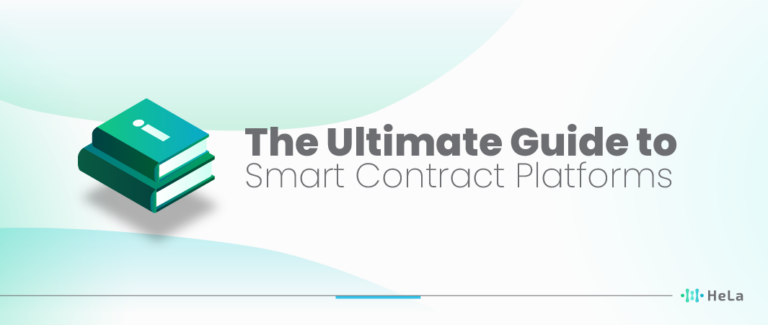 Smart Contract Platforms: A Comprehensive Selection Guide - HeLa