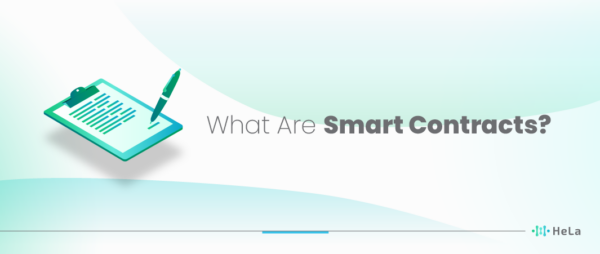 What Are Smart Contracts? A Primer for Beginners - HeLa
