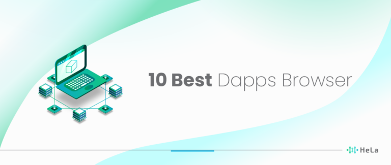 Top 10 Ultimate dApps Browsers to Use in 2025 - HeLa