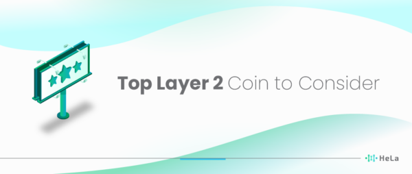 List of Top Layer 2 Coins to Consider in 2025 - HeLa