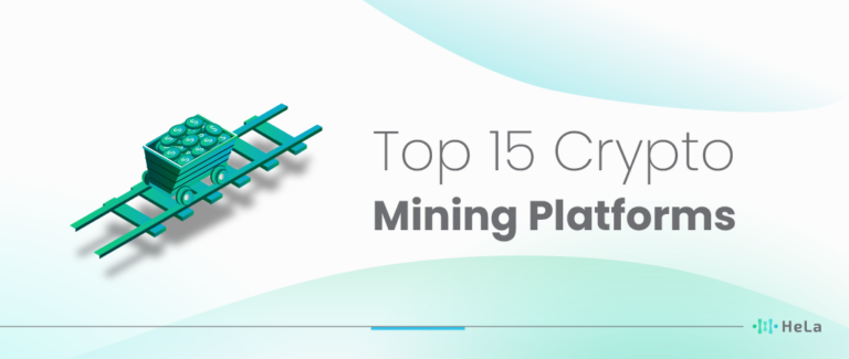 Top 15 Crypto Mining Platforms to Consider in 2025 - HeLa