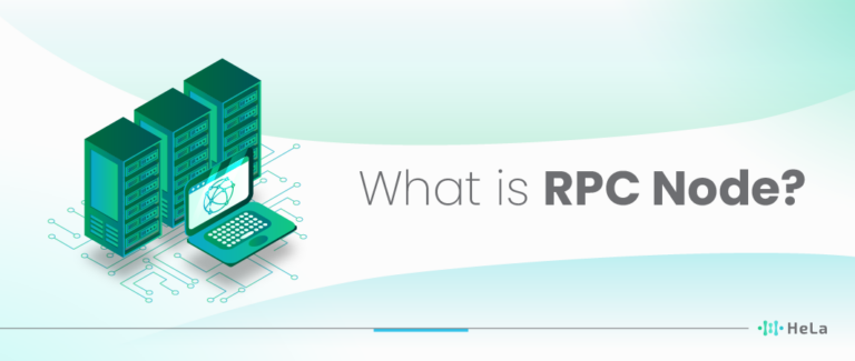 What Is RPC Node? The Building Blocks of Blockchain Connectivity - HeLa