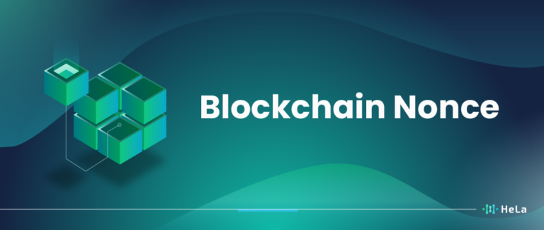 Blockchain Nonce: Understanding Its Functionality and Importance - HeLa