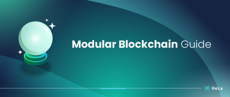 Modular Blockchain: Key Advantages, Trends and Predictions - HeLa
