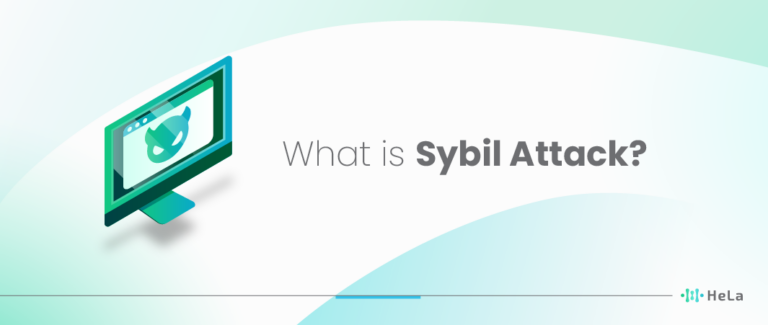 What Is Sybil Attack? Impact and Solutions - HeLa