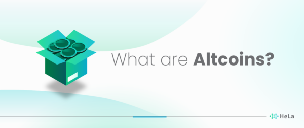 What are Altcoins? A Guide to Alternative Digital Assets - HeLa