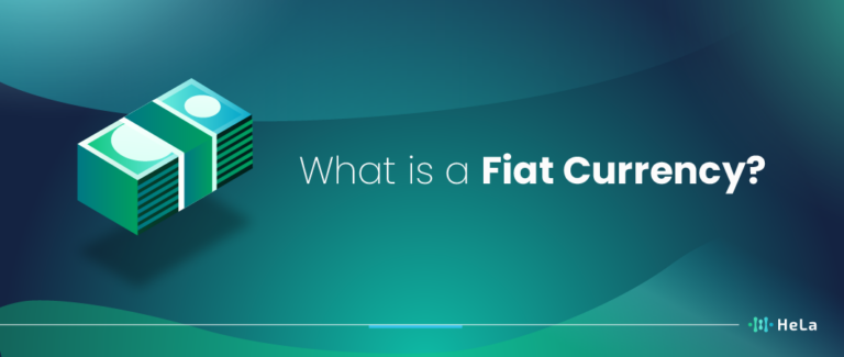What is a Fiat Currency? - HeLa