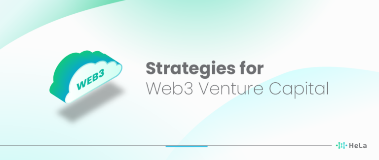 Web3 Venture Capital: Strategies and Trends for 2024 - HeLa