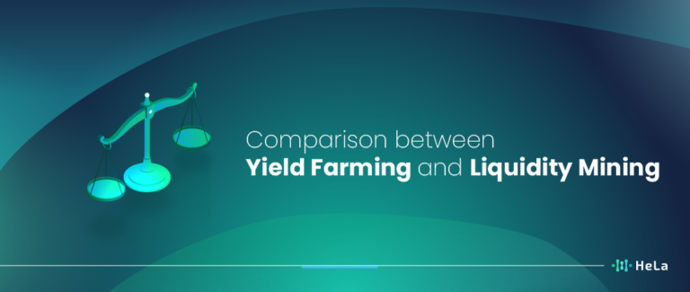 Yield Farming vs. Liquidity Mining: A Comparative Guide - HeLa