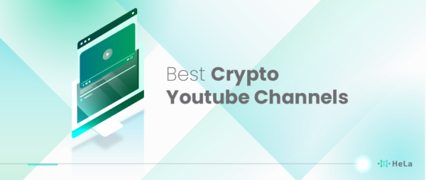 10 Best Cryptocurrency YouTube Channels to Watch in 2025 - HeLa