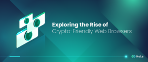 12+ Top Crypto Friendly Web Browsers in 2025 - HeLa