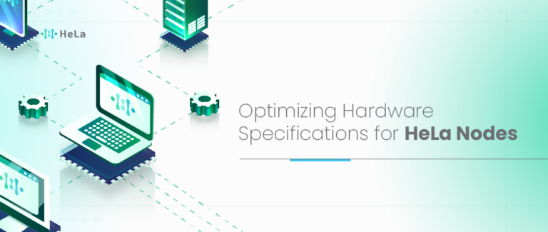 Optimizing Hardware Specifications for HeLa Nodes - HeLa