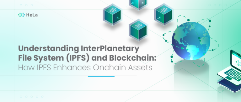 Understanding InterPlanetary File System - HeLa
