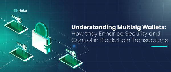 What is Multisig Wallets? - HeLa