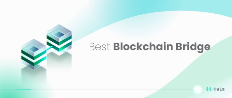 10 Best Crypto Bridge to Consider this 2025 - HeLa