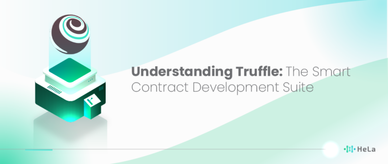 The Importance Of Smart Truffle Contracts Hela