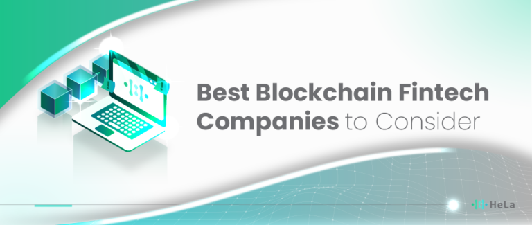 10 Best Blockchain Fintech Companies to Consider in 2025 - HeLa