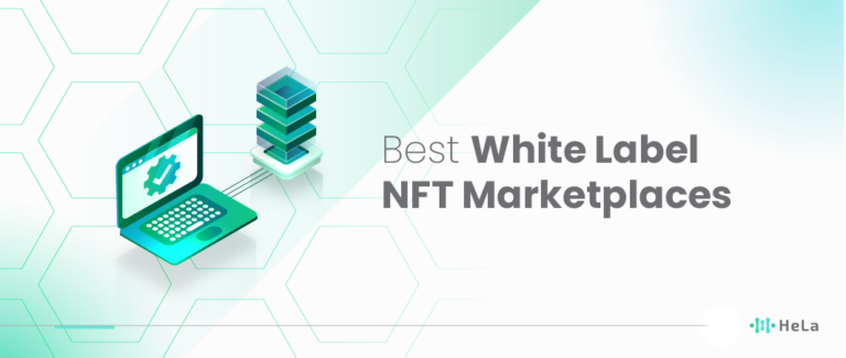 10 Best White Label NFT Marketplaces in 2025 - HeLa