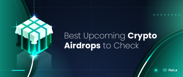 10 Best Upcoming Crypto Airdrops to Check this 2025 - HeLa
