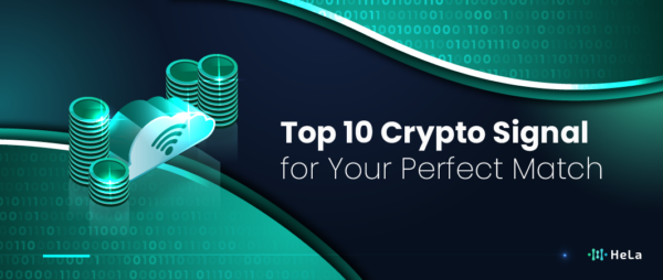 10 Best Crypto Signals That Prepare You For Next Bull Market in 2025 - HeLa