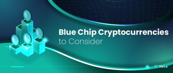 Top 10 Blue Chip Cryptocurrencies to Consider in 2025 (Updated List) - HeLa