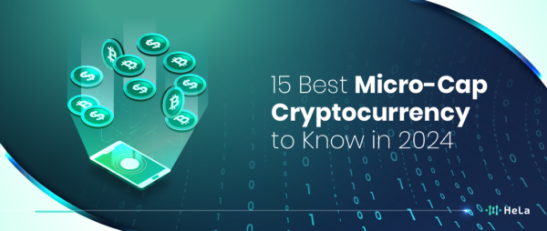 15 Best Micro Cap Cryptocurrencies to Know in 2025 - HeLa