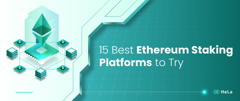 15 Best Ethereum Staking Platforms to Know in 2025 - HeLa