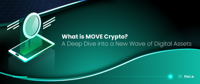 What is MOVE Crypto? A Deep Dive into a New Wave of Digital Assets - HeLa