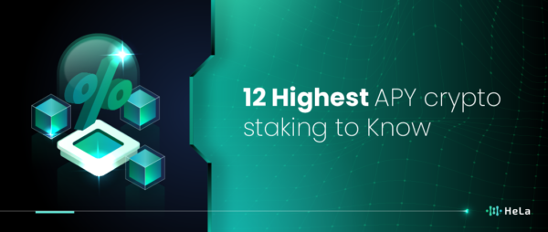 12 Highest APY Crypto Staking to Know in 2025 - HeLa 12 Highest APY Crypto Staking to Know in 2025 - HeLa