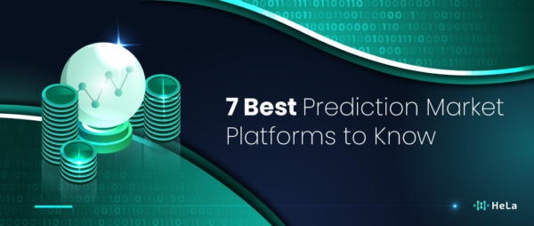 7 Best Prediction Market Platforms to Know in 2025 - HeLa