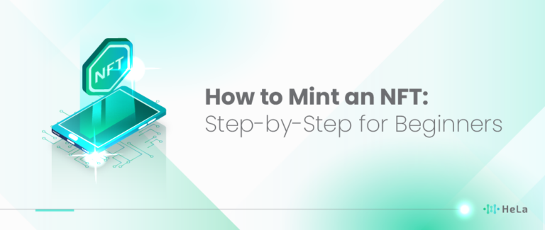 How to Mint NFT: Step-by-Step for Beginners - HeLa