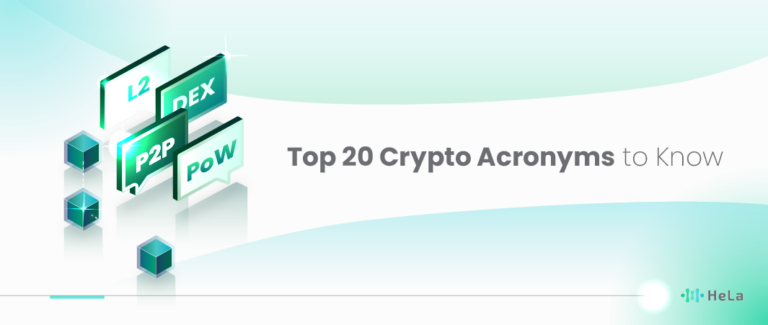Top 20 Crypto Acronyms to Help You Navigate the Blockchain World - HeLa