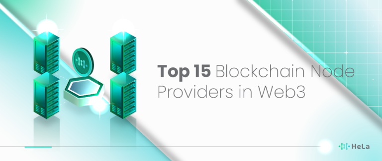 Top 15 Blockchain Node Providers in Web3 (Updated List for 2025) - HeLa
